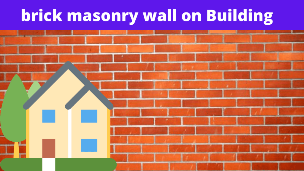 Brick Masonry Wall on Building Construction I Terminology of Brick ...