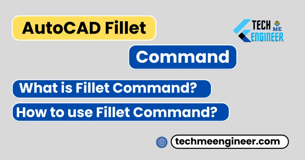 AutoCAD Fillet Command | Best Method To Use This Command In 2022