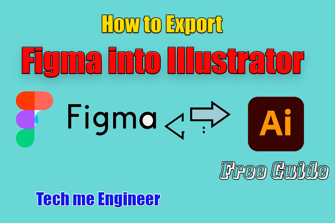 How We Can Export Figma Files Into Adobe Illustrator: A Quick Guide ...